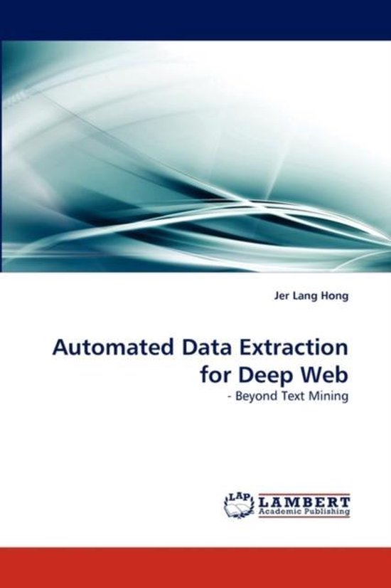 Automated Data Extraction for Deep Web | 9783844323870 | Jer Lang Hong | Boeken | bol