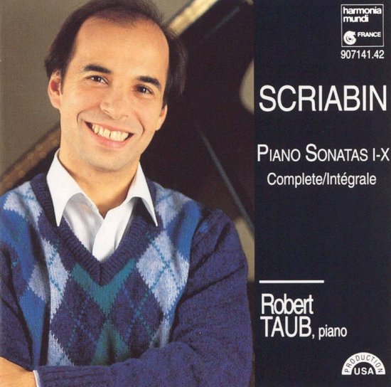 Scriabin: Piano Sonatas 1 - 10 / Robert Taub, Robert Taub | CD (album ...