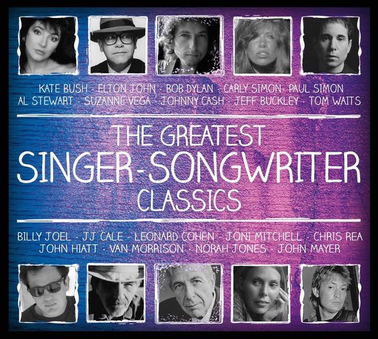 The Greatest Singer-Songwriter Classics, Greatest Singer-Songwriter ...