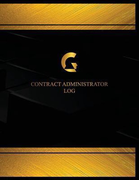 Contract Administrator Log (Log Book, Journal - 125 Pgs, 8.5 X 11 ...