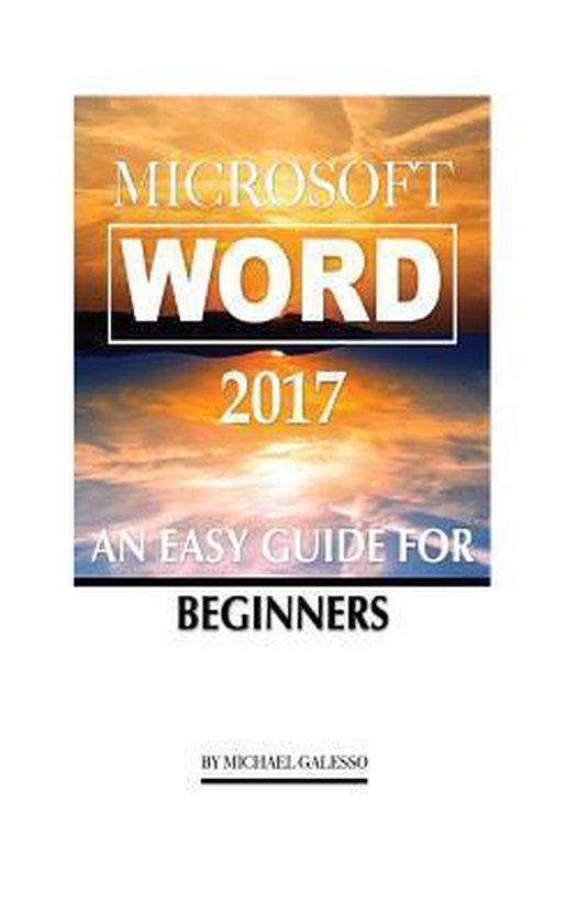 Microsoft Word 2017 | 9781542642439 | Michael Galeso | Boeken | bol.com
