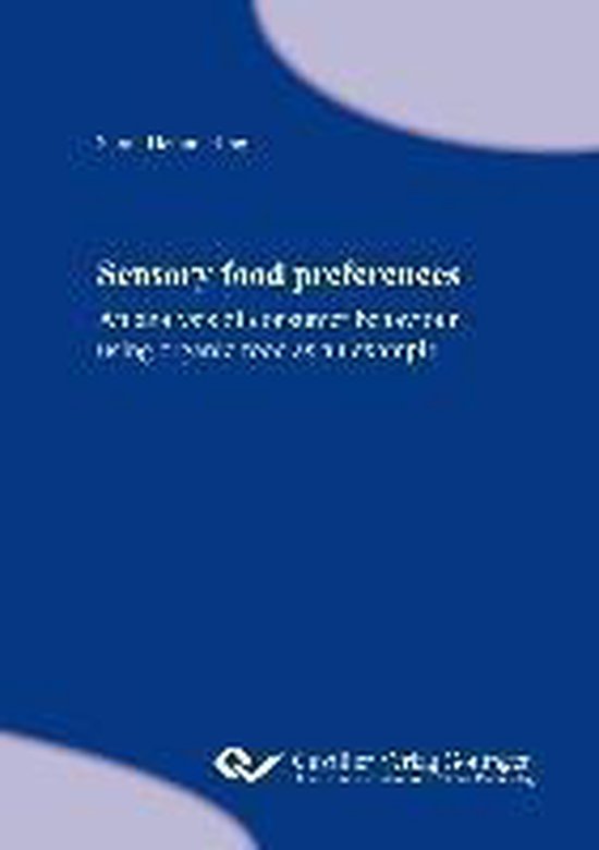 Sensory food preferences. An analysis of consumer behaviour using ...