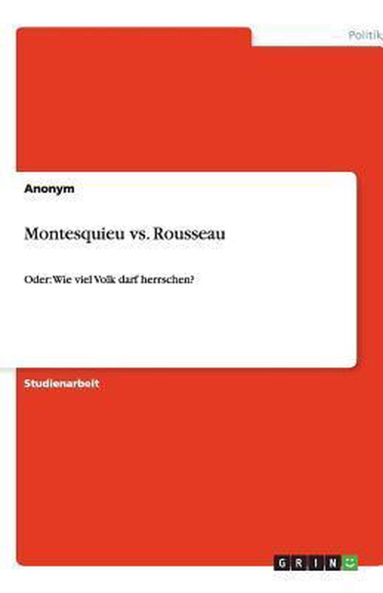 Montesquieu vs. Rousseau: Oder | 9783640730278 | Anonym | Boeken | bol.com