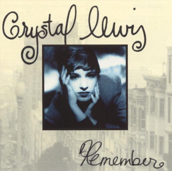 Remember, Crystal Lewis | CD (album) | Muziek | bol