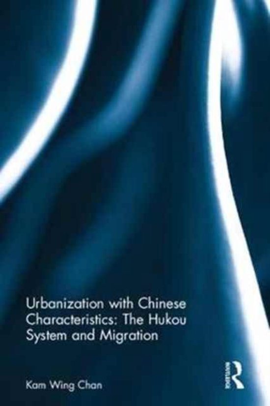 Urbanization with Chinese Characteristics: The Hukou System and ...