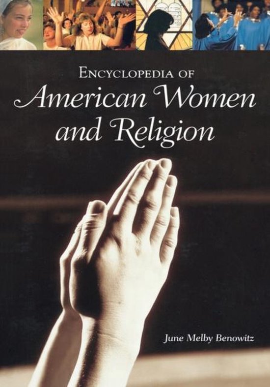 Encyclopedia of American Women and Religion | 9780874368871 | June ...