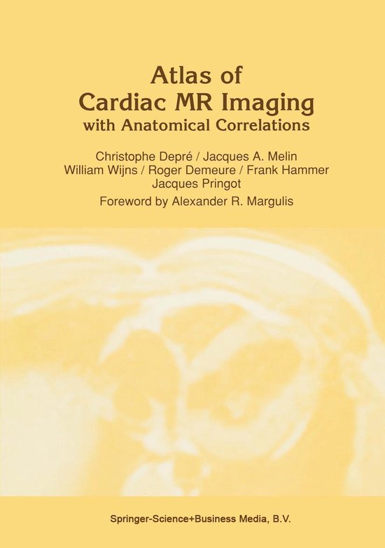 Series in Radiology 22 - Atlas of Cardiac MR Imaging with Anatomical ...