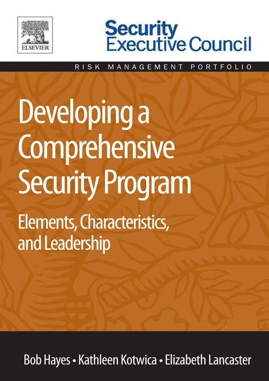 Developing a Comprehensive Security Program: Elements, Characteristics, and Leadership... | bol