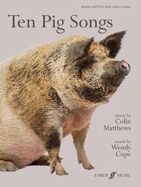 Ten Pig Songs, Colin Matthews | 9780571540099 | Boeken | bol.com