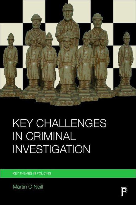 Key Themes in Policing - Key Challenges in Criminal Investigation ...