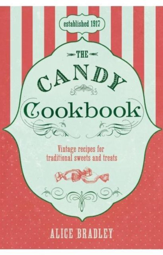 Candy Cookbook | 9781843915331 | Alice Bradley | Boeken | bol.com