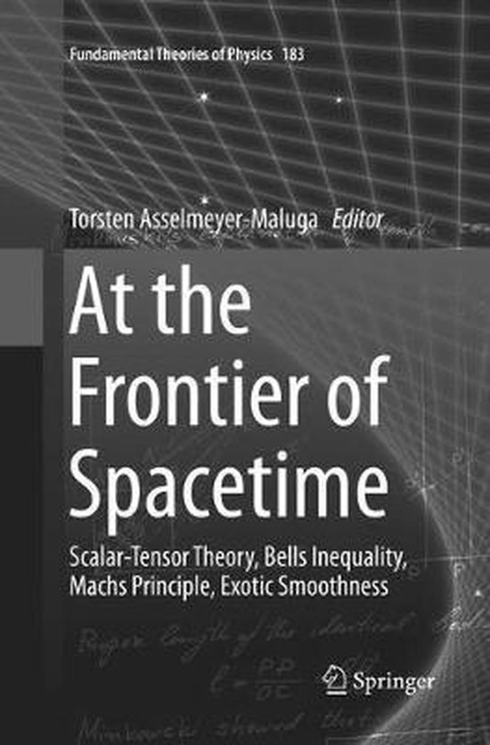 Fundamental Theories of Physics- At the Frontier of Spacetime, Asselmeyer-Maluga, t |... | bol.com