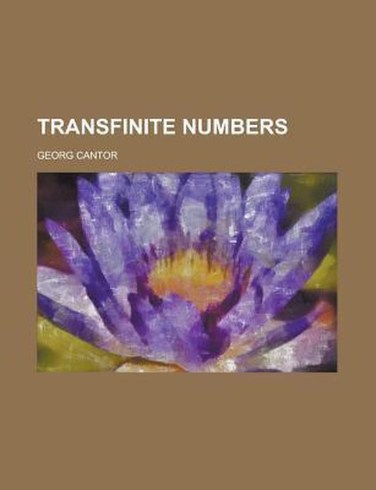 Transfinite Numbers, Georg Cantor | 9781155068350 | Boeken | bol.com