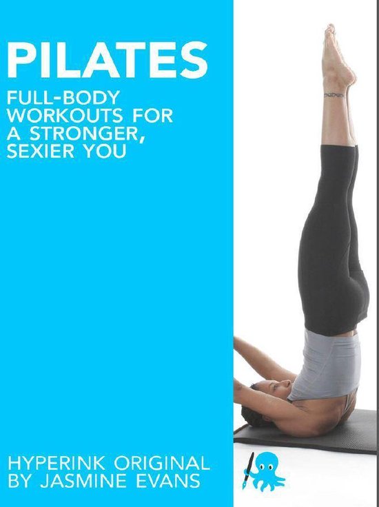 Pilates Full Body Workouts For A Stronger Sexier You Ebook Jasmine