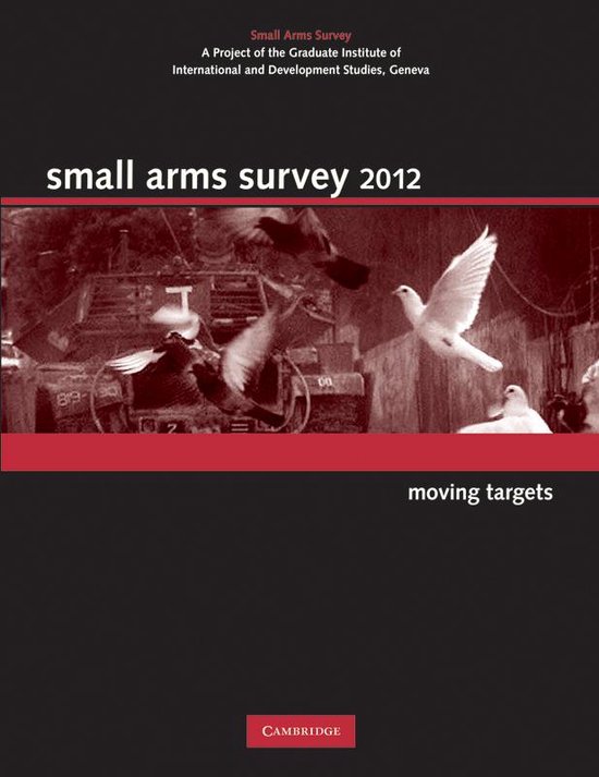 Small Arms Survey - Small Arms Survey 2012 (ebook), Geneva Small Arms ...