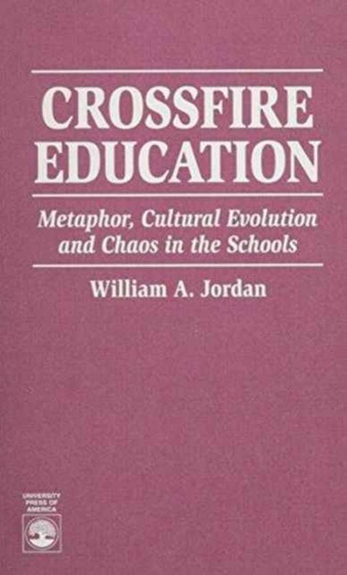 Crossfire Education | 9780761801696 | William A. Jordan | Boeken | bol