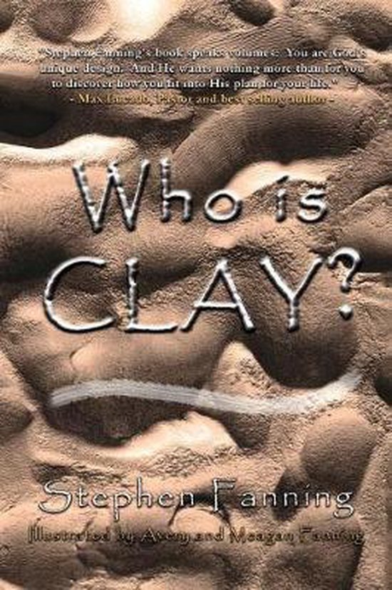 Who Is Clay? | 9781542751766 | Stephen Fanning | Boeken | bol.com