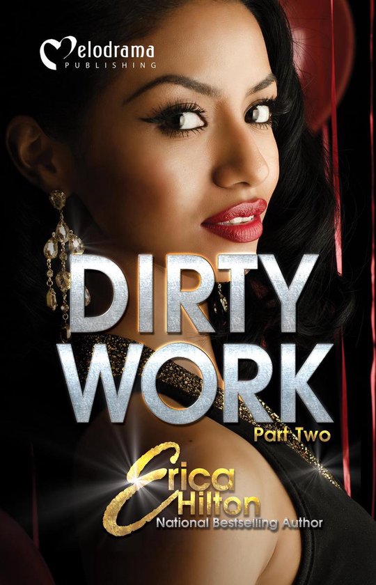 Dirty Work 2 - Dirty Work - Part 2 (ebook), Erica Hilton ...