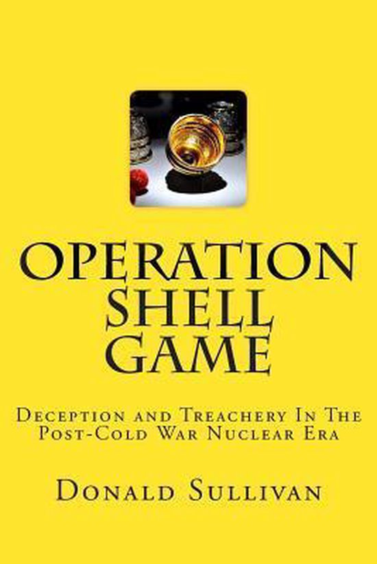 Operation Shell Game, Donald Sullivan | 9781484941461 | Boeken | bol.com