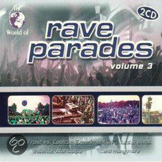 World Of Rave Parades 3, various artists | CD (album) | Muziek | bol.com