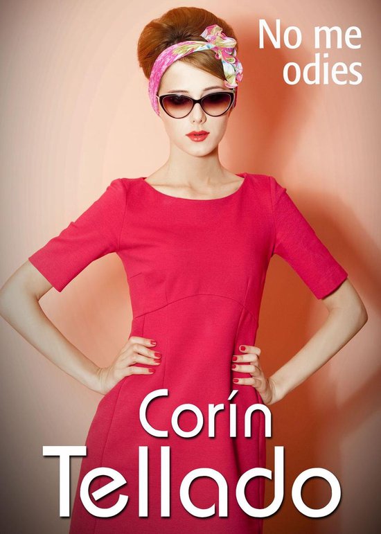 Corín Tellado - No me odies (ebook), Corin Tellado | 9788491623670 ...