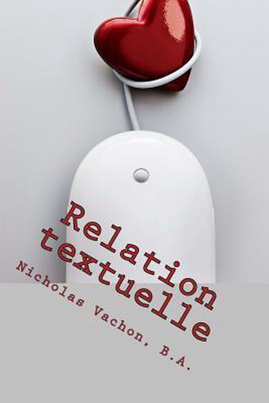 Relation Textuelle, Nicholas Vachon B a | 9781493714865 | Boeken | bol.com