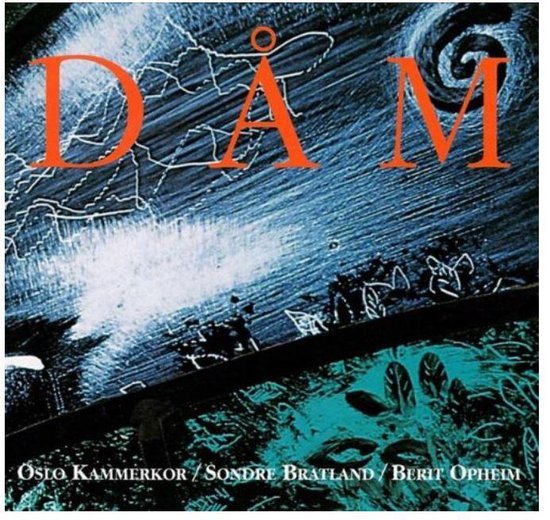 Dam, Oslo Kammerkor, Sondre Bratland & Berit Opheim | CD (album ...