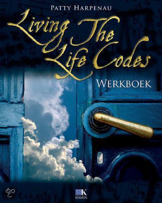 Living the Life Codes, Patty Harpenau | 9789021544809 | Boeken | bol.com