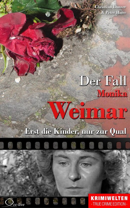 Krimiwelten - True Crime Edition - Der Fall Monika Weimar (ebook ...