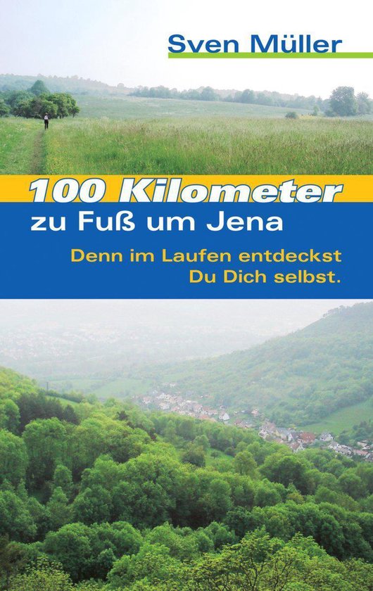 100 Kilometer Zu Fu Um Jena ebook Sven M ller 9783842311350 100-kilometer-zu-fu-um-jena-ebook-sven-m-ller-9783842311350