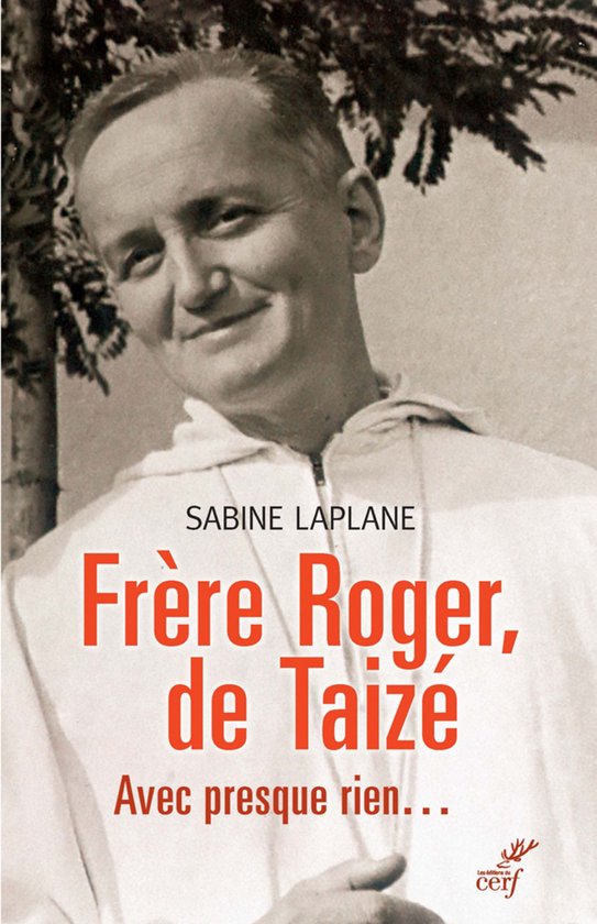 Frère Roger, de Taizé (ebook), Sabine Laplane | 9782204112574 | Boeken ...