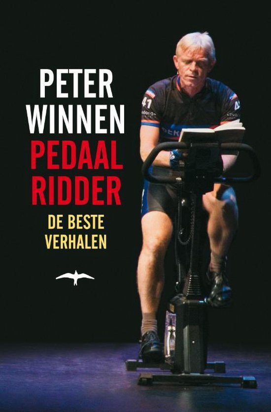 Pedaalridder De Beste Verhalen, Peter Winnen | 9789060056646 | Boeken | bol