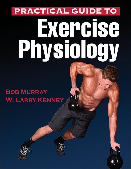 Practical Guide to Exercise Physiology (ebook), Robert Murray ...