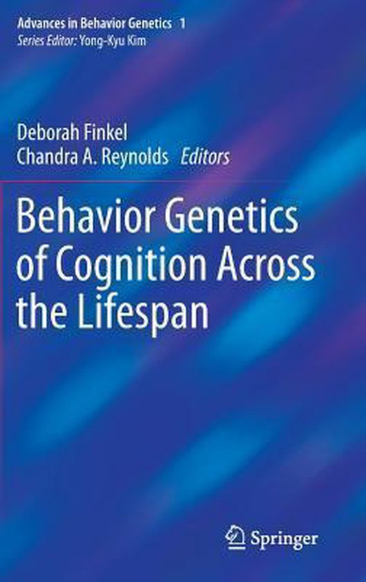 Behavior Genetics of Cognition Across the Lifespan | 9781461474463 ...