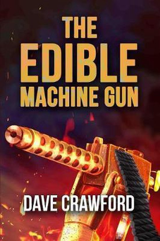 Edible Machine Gun, Dave Crawford | 9780578508016 | Boeken | bol