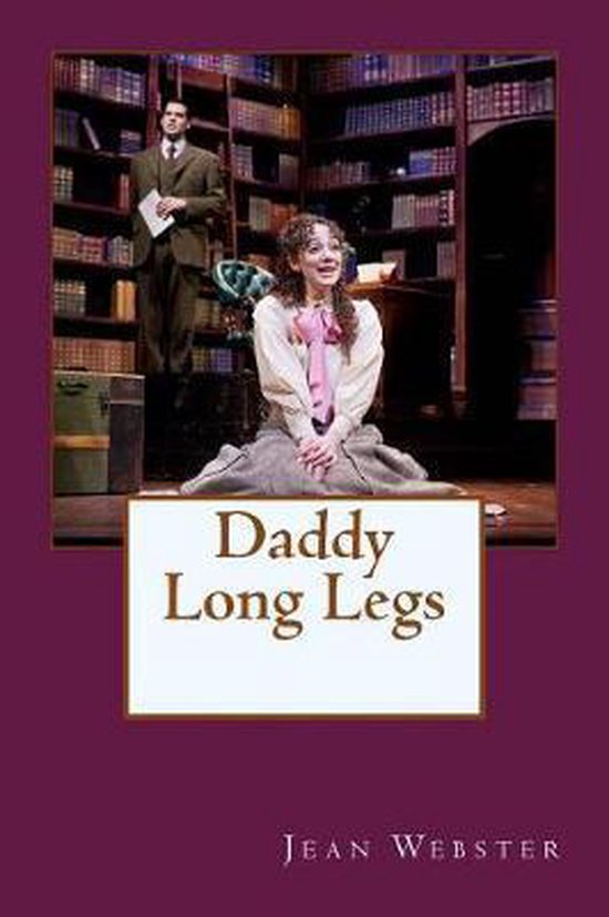 Daddy Long Legs, Jean Webster | 9781727070309 | Boeken | bol.com