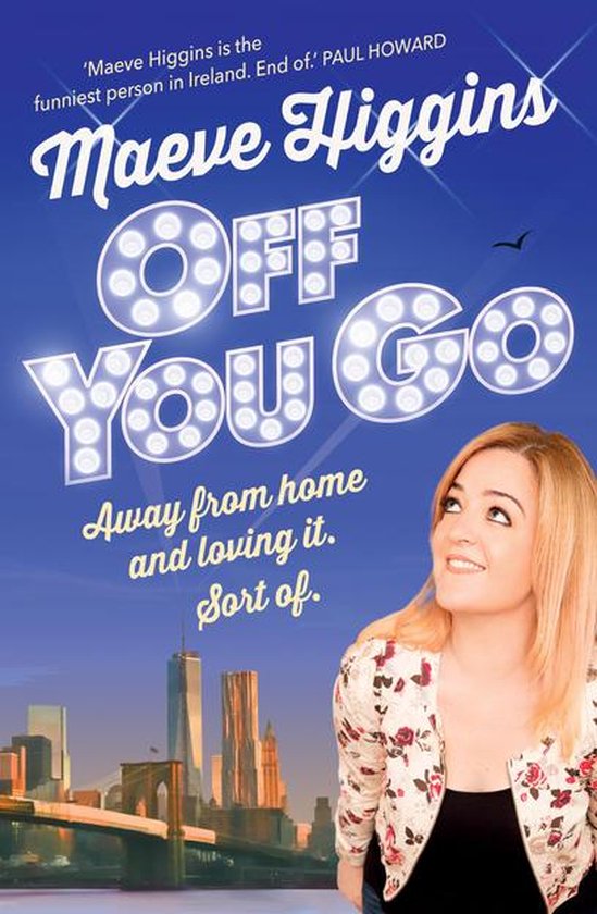 Off You Go (ebook), Maeve Higgins | 9781473609808 | Boeken | bol.com