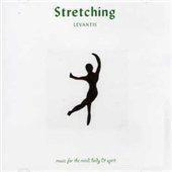 Music for the Mind, Body and Spirit - Stretching, Levantis | CD (album ...