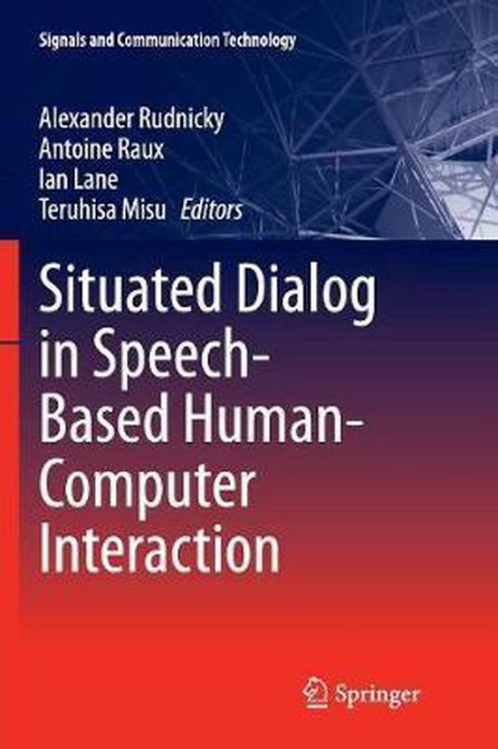 Signals and Communication Technology- Situated Dialog in Speech-Based ...