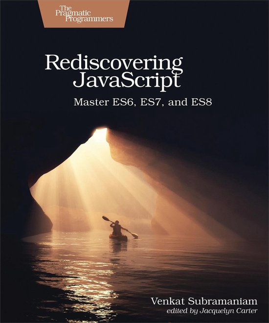 Rediscovering JavaScript (ebook), Venkat Subramaniam | 9781680506181 ...
