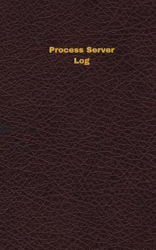 Process Server Log (Logbook, Journal - 96 Pages, 5 X 8 Inches), Unique ...