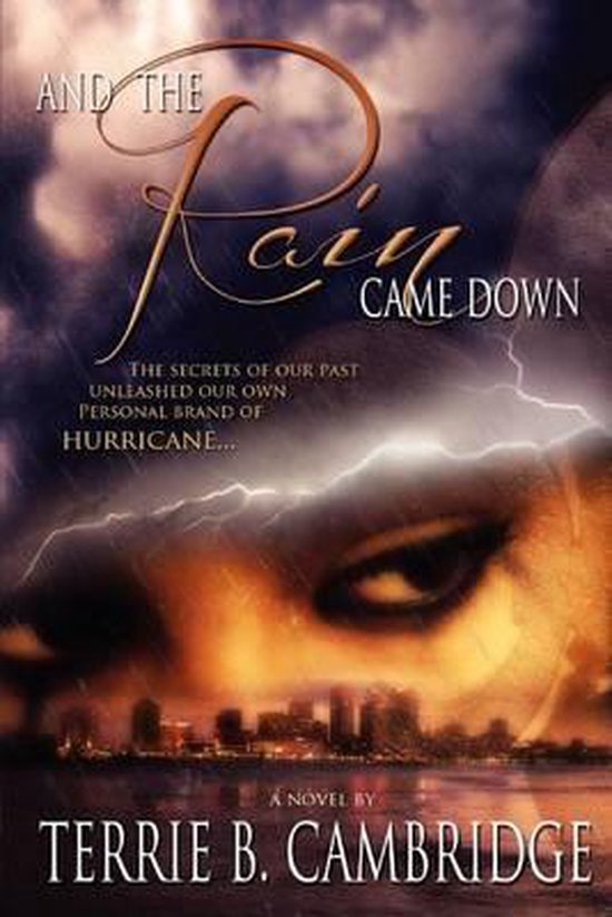 And The Rain Came Down, Terrie B Cambridge | 9780615622583 | Boeken ...