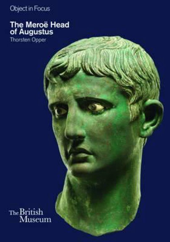 Meroe Head Of Augustus | 9780714150918 | Thorsten Opper | Boeken | bol.com