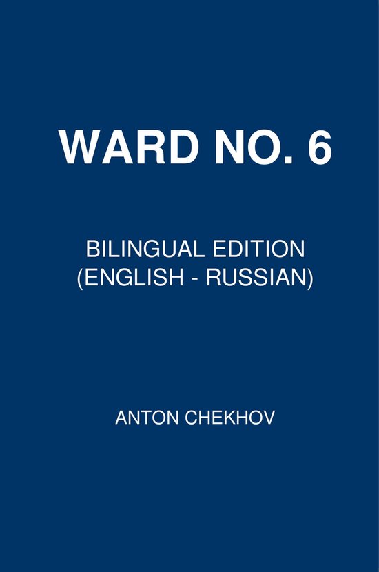 Ward No. 6 (ebook), Anton Chekhov | 6610000070077 | Boeken | bol