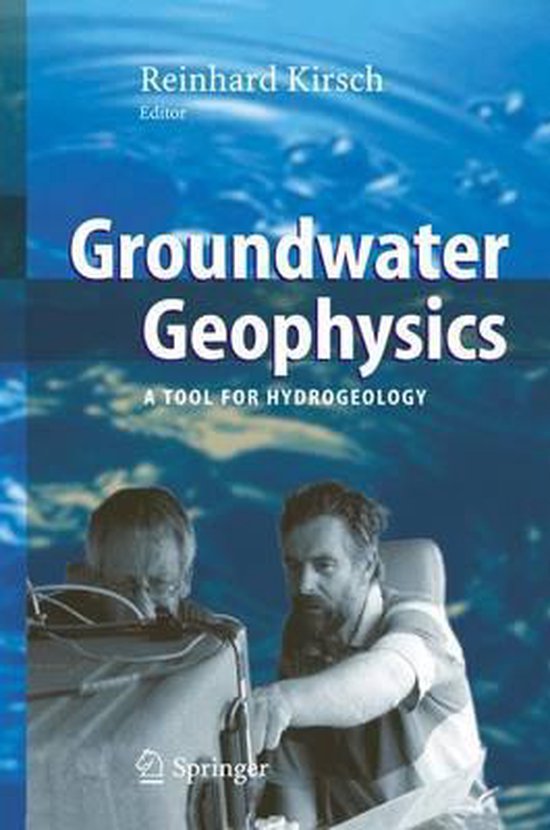 Groundwater Geophysics | 9783540293835 | R. Kirsch | Boeken | bol
