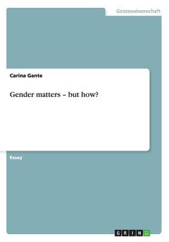 Gender matters - but how? | 9783656615989 | Carina Gante | Boeken | bol.com