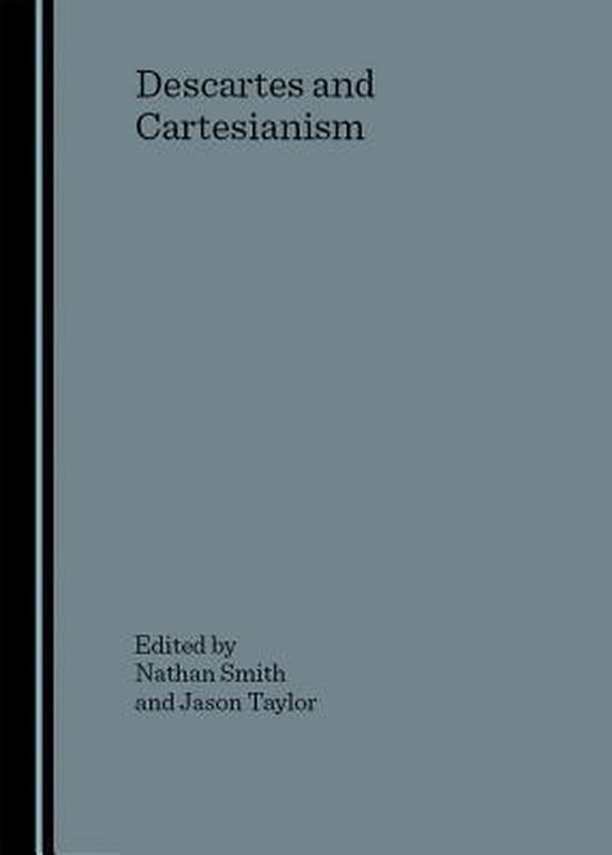 Descartes and Cartesianism | 9781904303459 | Boeken | bol.com