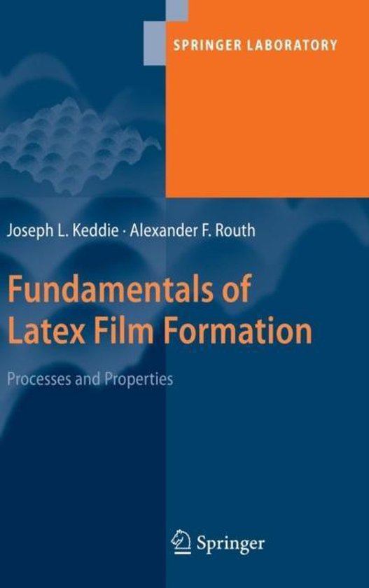 Fundamentals of Latex Film Formation | 9789048128440 | Alexander F ...
