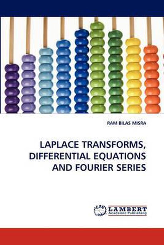 Laplace Transforms, Differential Equations and Fourier Series ... Laplace Transforms, Differential Equations and Fourier Series ...