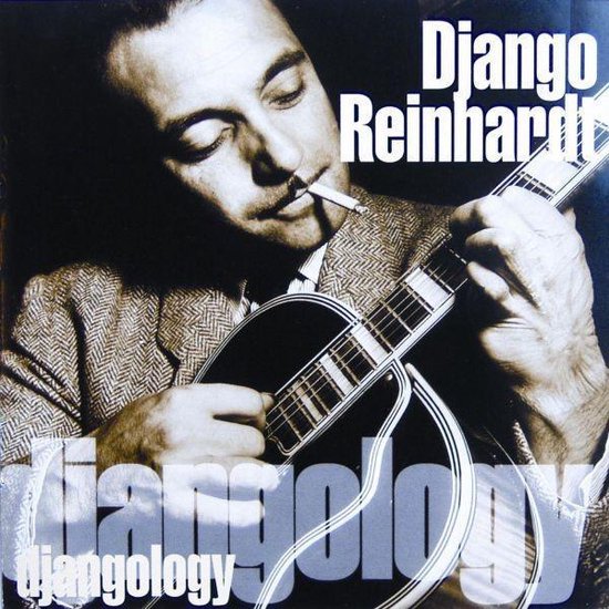 Djangology, Django Reinhardt | Muziek | bol